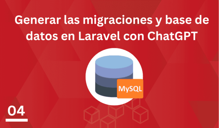 Generar las Migraciones y base de datos en Laravel con ChatGPT - Norvic Software