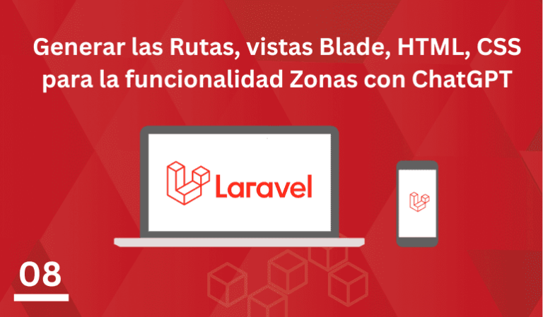 Generar las Rutas, vistas Blade, HTML, CSS para la funcionalidad Zonas con ChatGPT - Norvic Software